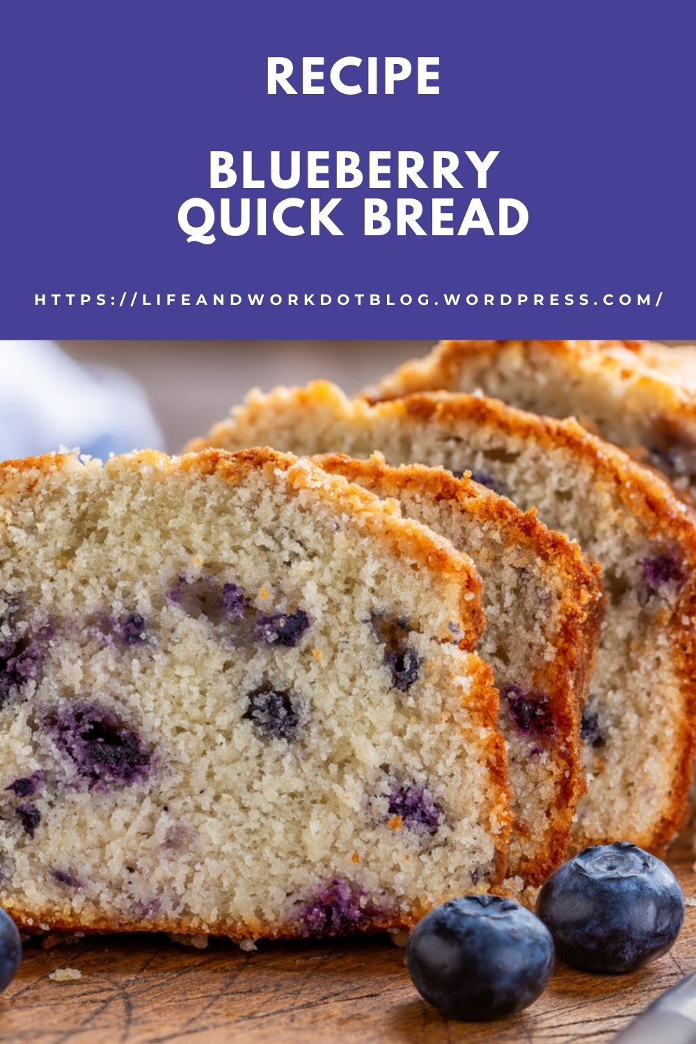 Recipe Blueberry Quick Bread