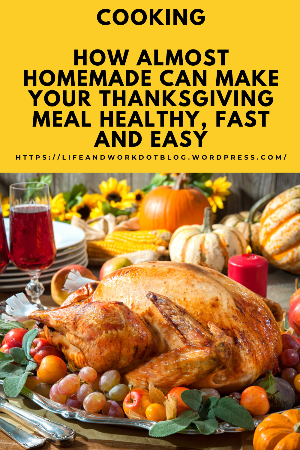 How Almost Homemade Can Make Your Thanksgiving Meal Healthy, Fast And Easy