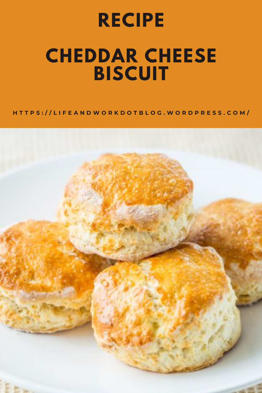 Recipe - Cheddar Cheese Biscuit