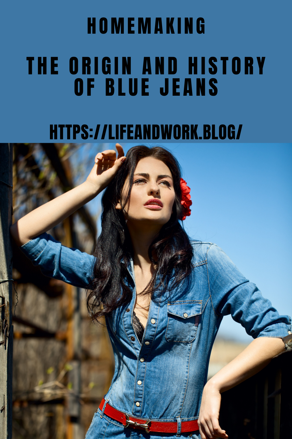 The Origin and History of Blue Jeans
