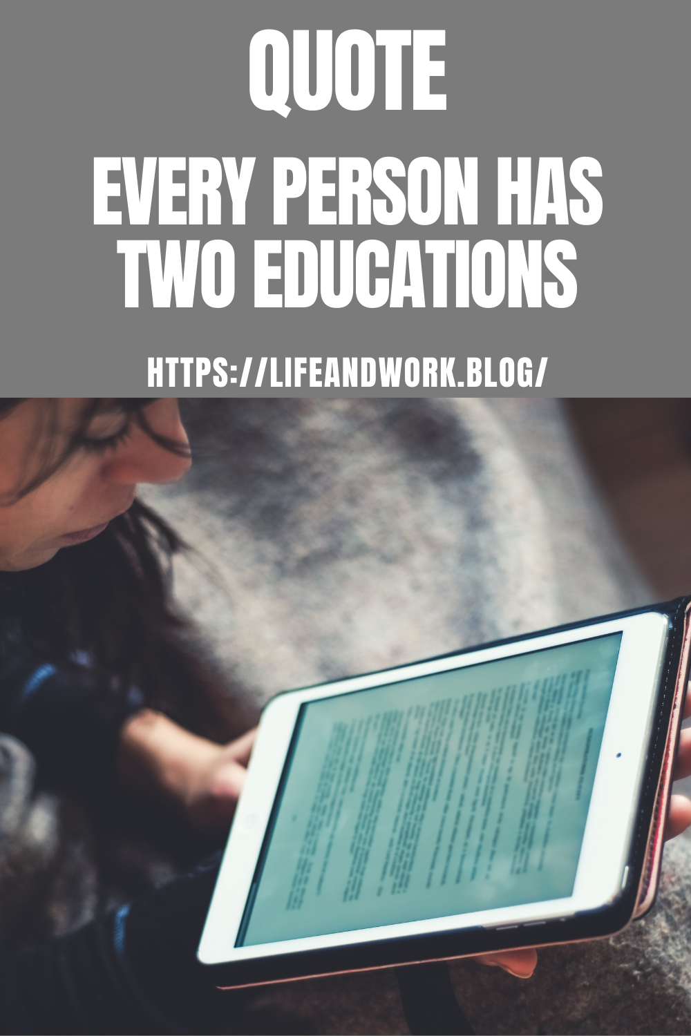 Every Person Has Two Educations