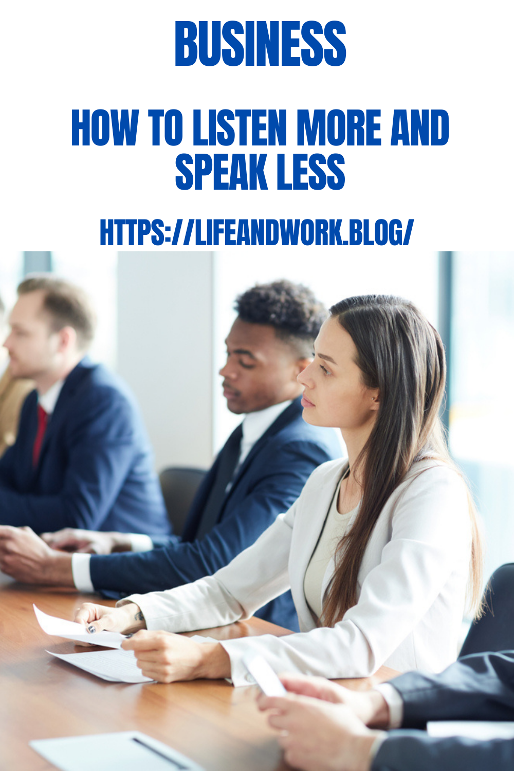 Business – How to Listen More and Speak Less