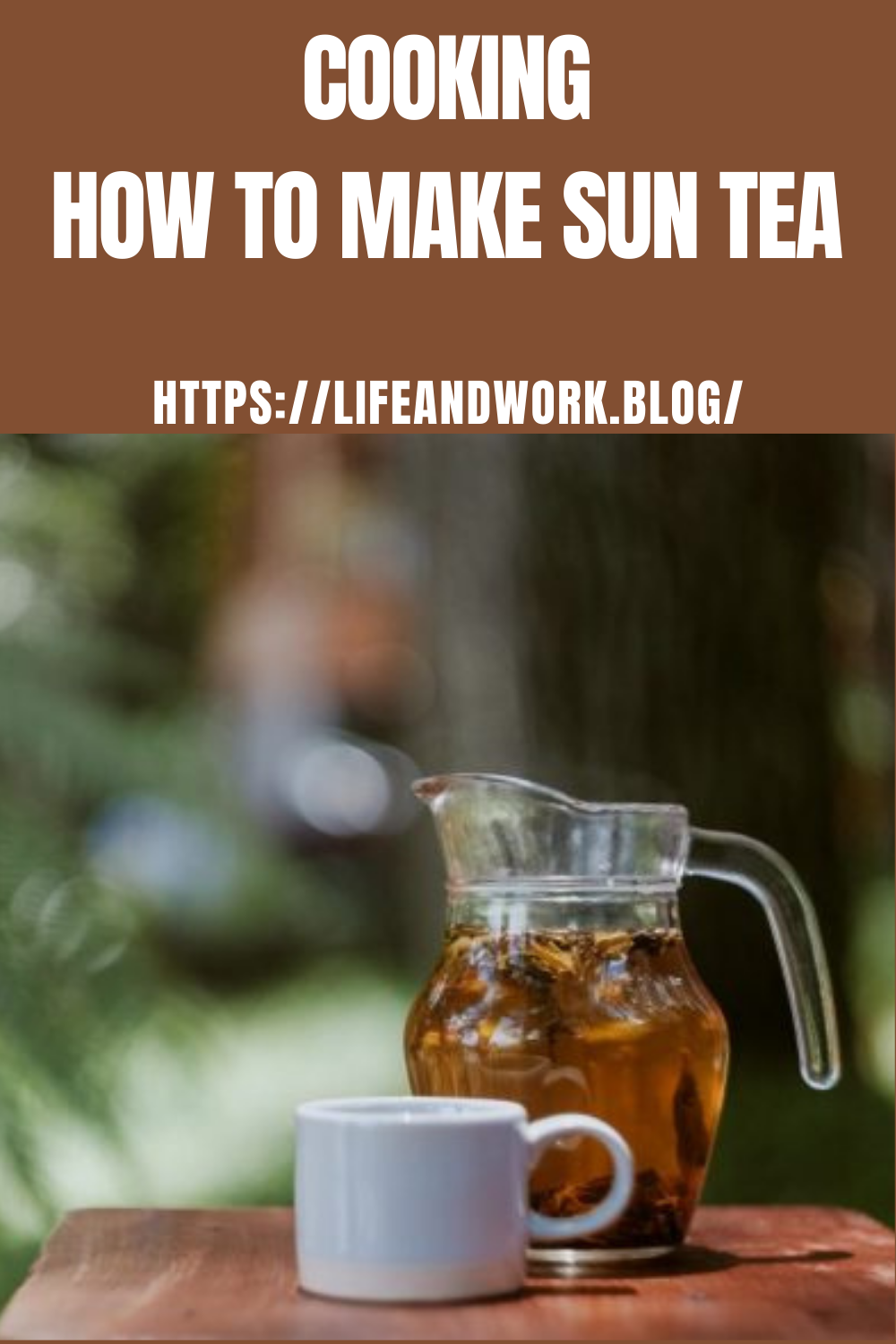 How to Make Sun Tea