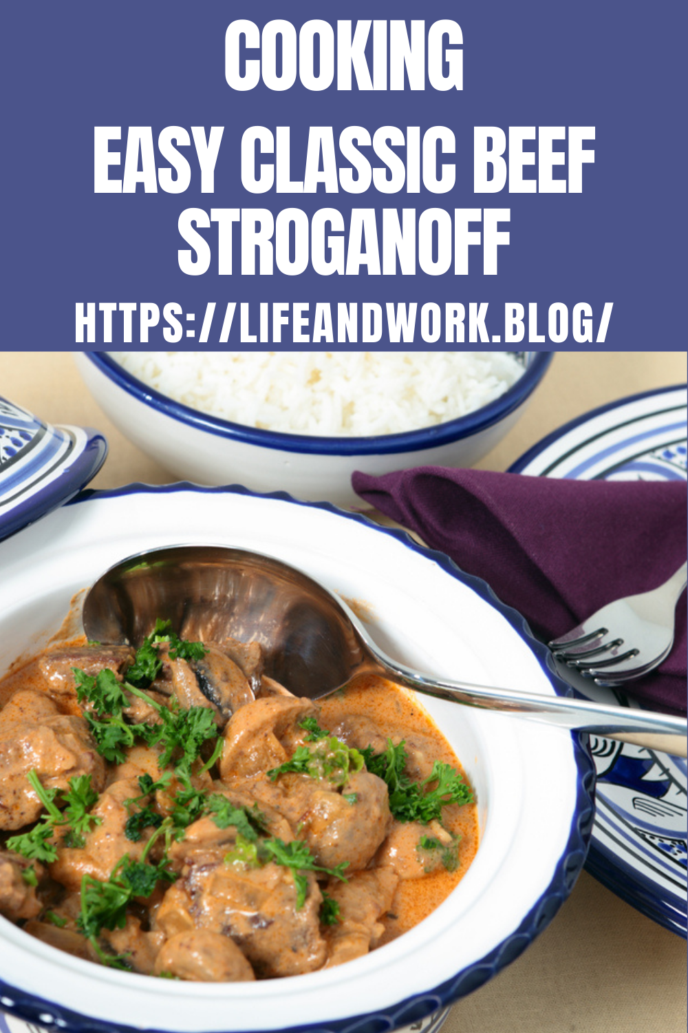 Cooking – Easy Classic Beef Stroganoff