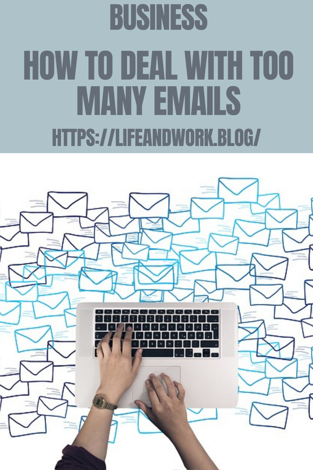 How To Deal With Too Many Emails