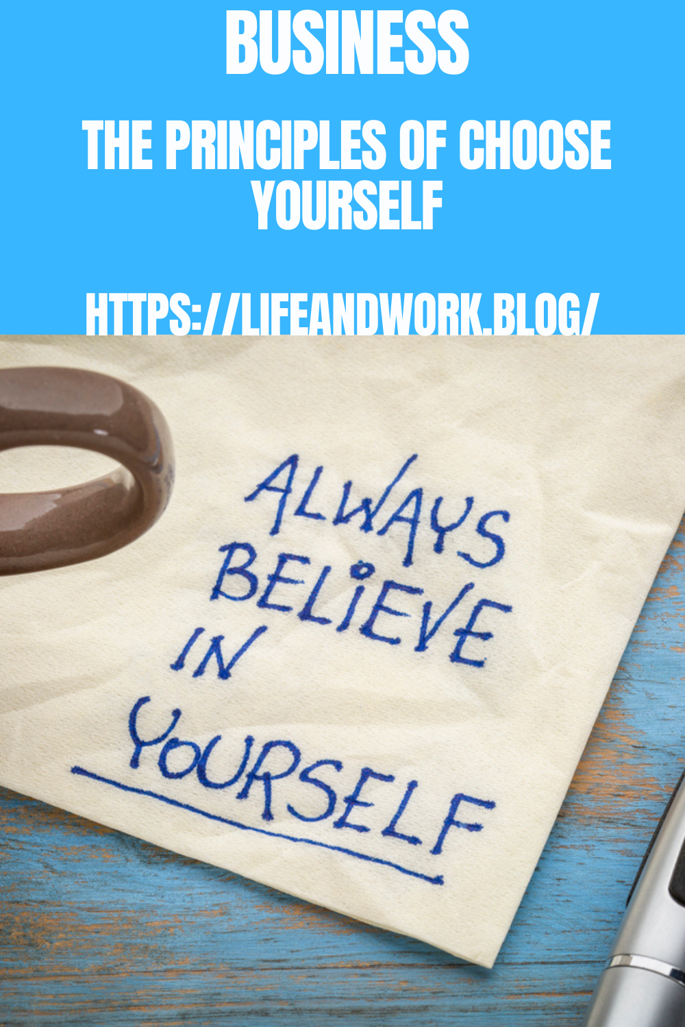 Business – The Principles Of Choose Yourself