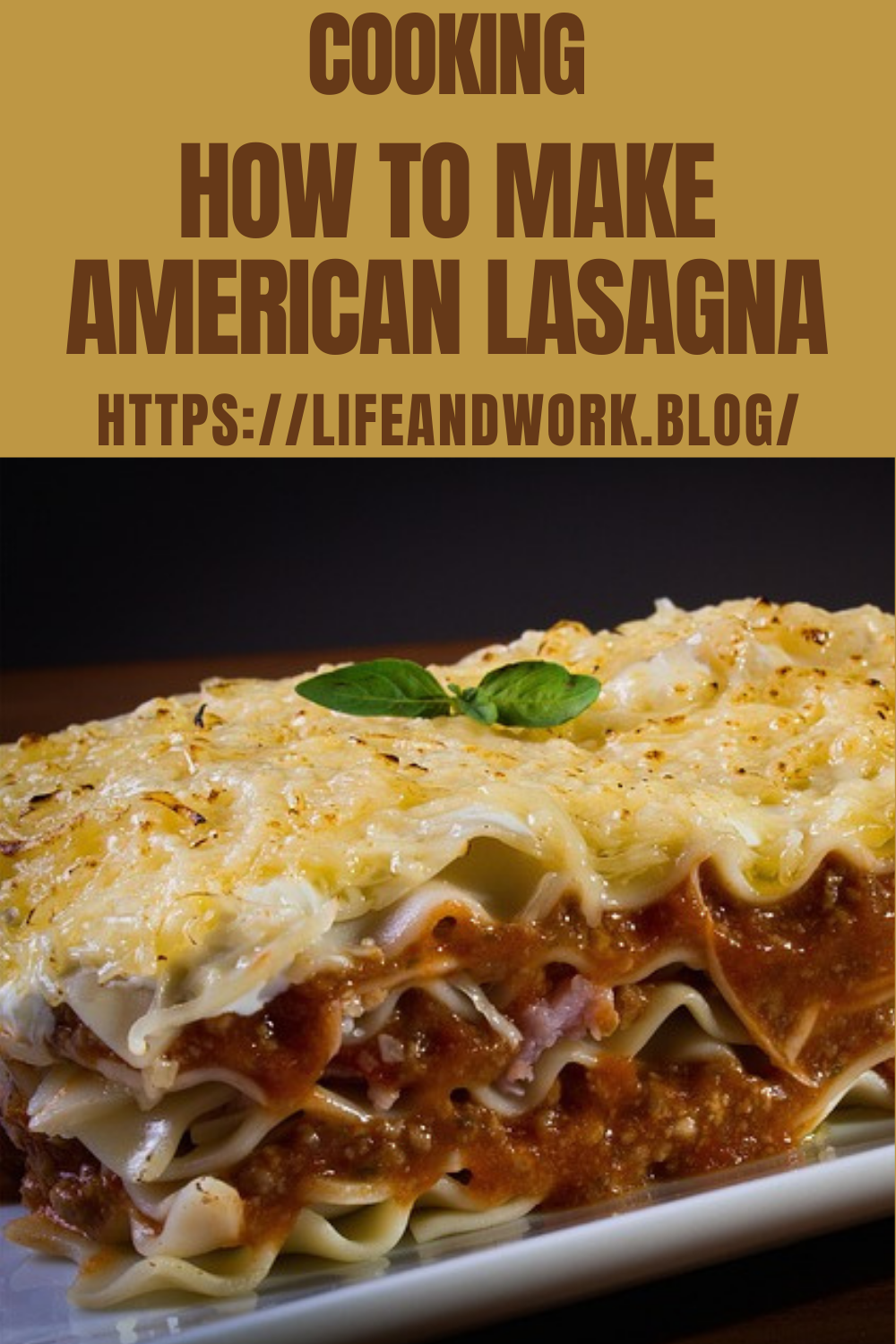 How to Make American Lasagna