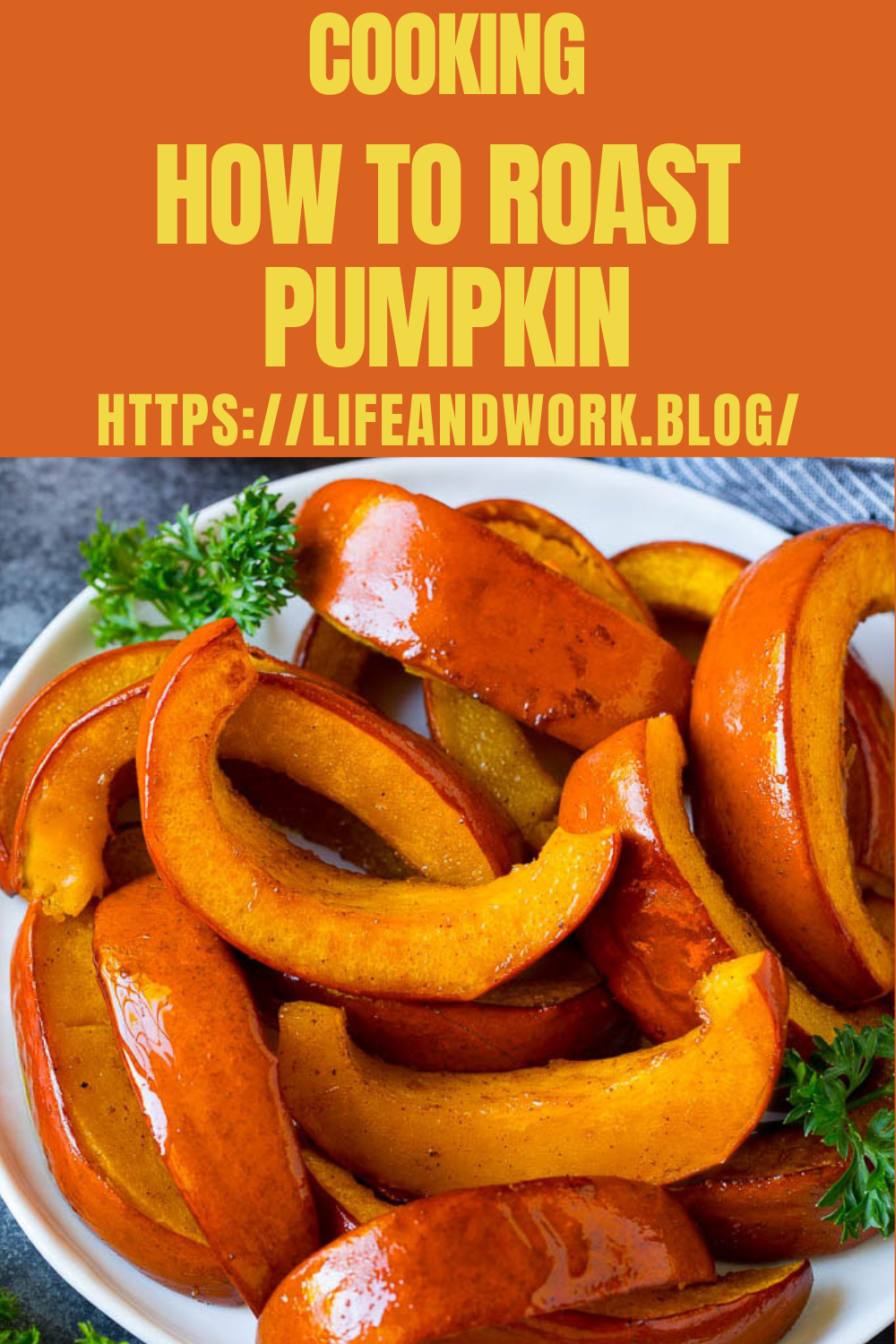 Cooking – How to Roast Pumpkin