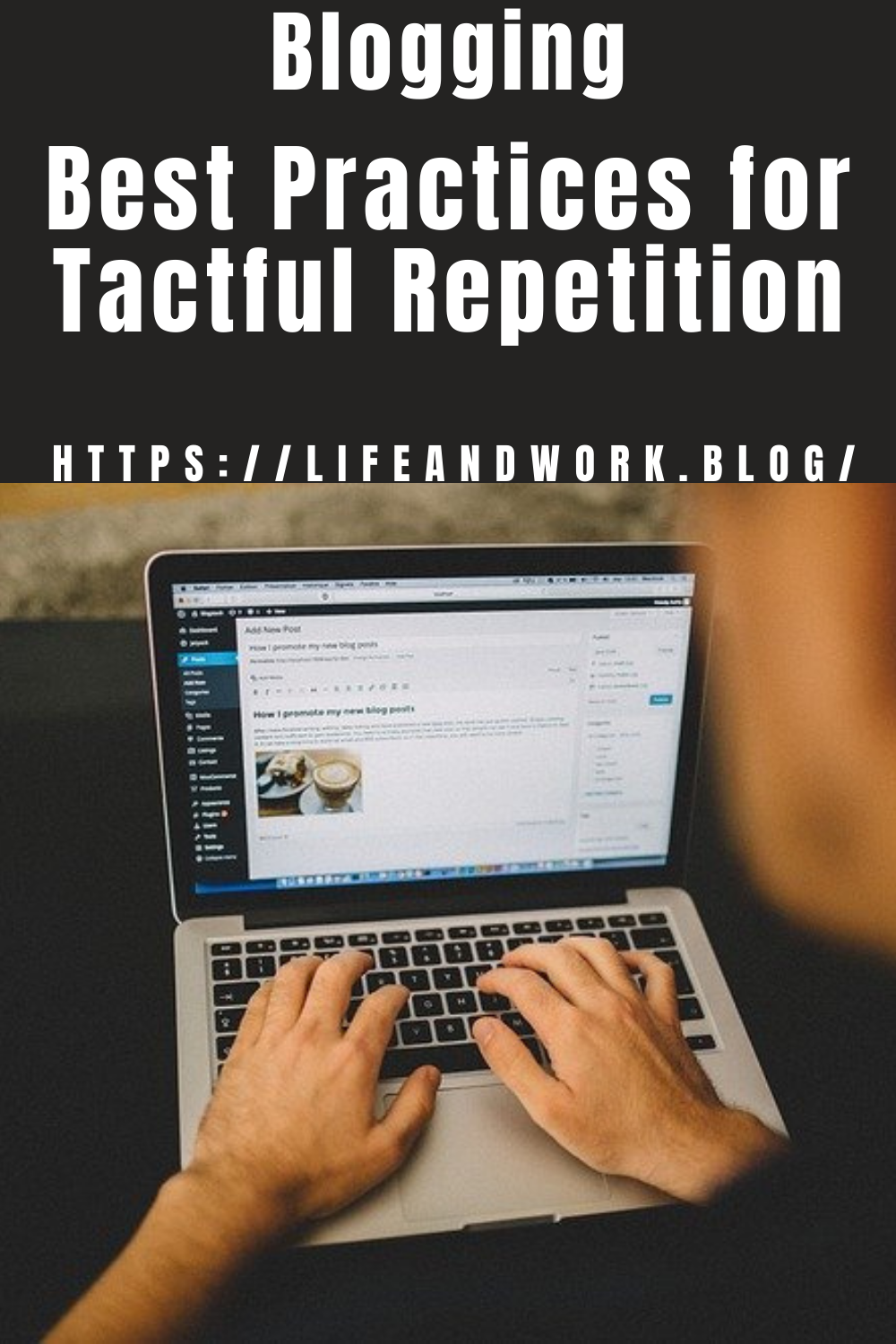 Best Practices for Tactful Repetition
