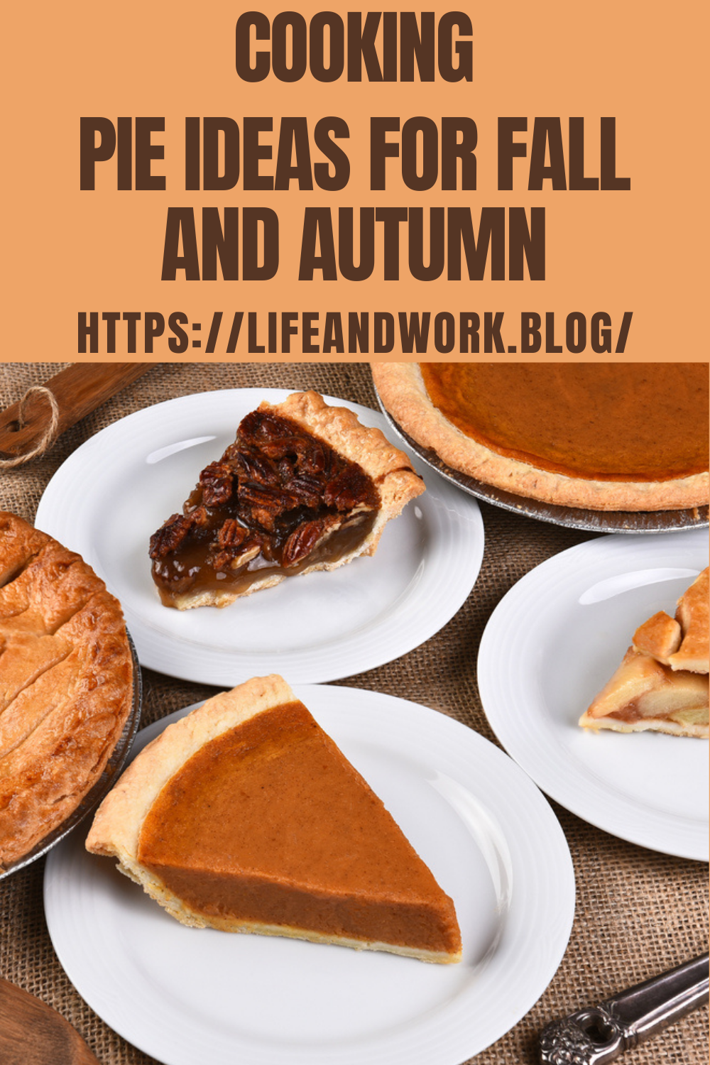 Pie Ideas For Fall And Autumn