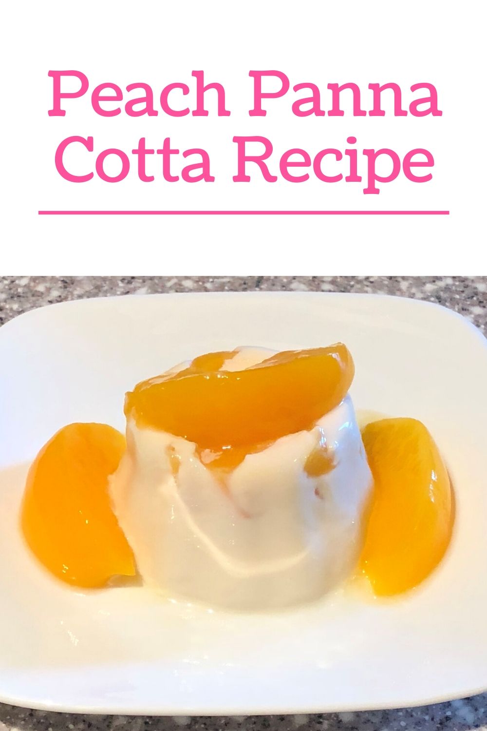 Recipe - Peach Panna Cotta