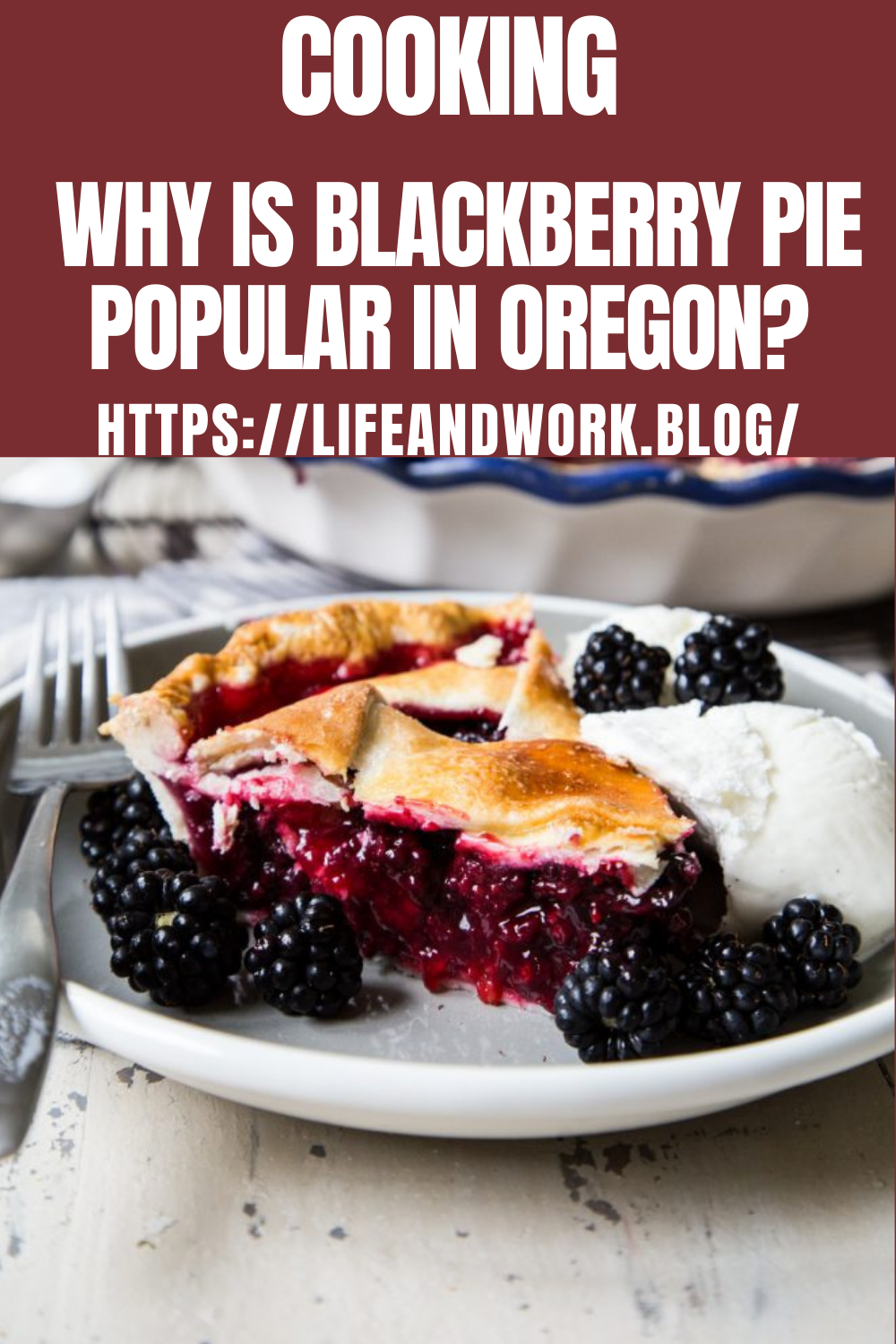 Why is Blackberry Pie Popular in Oregon?