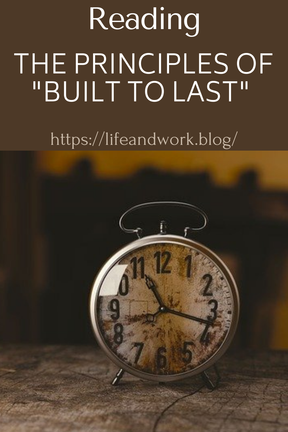 The Principles Of "Built To Last"