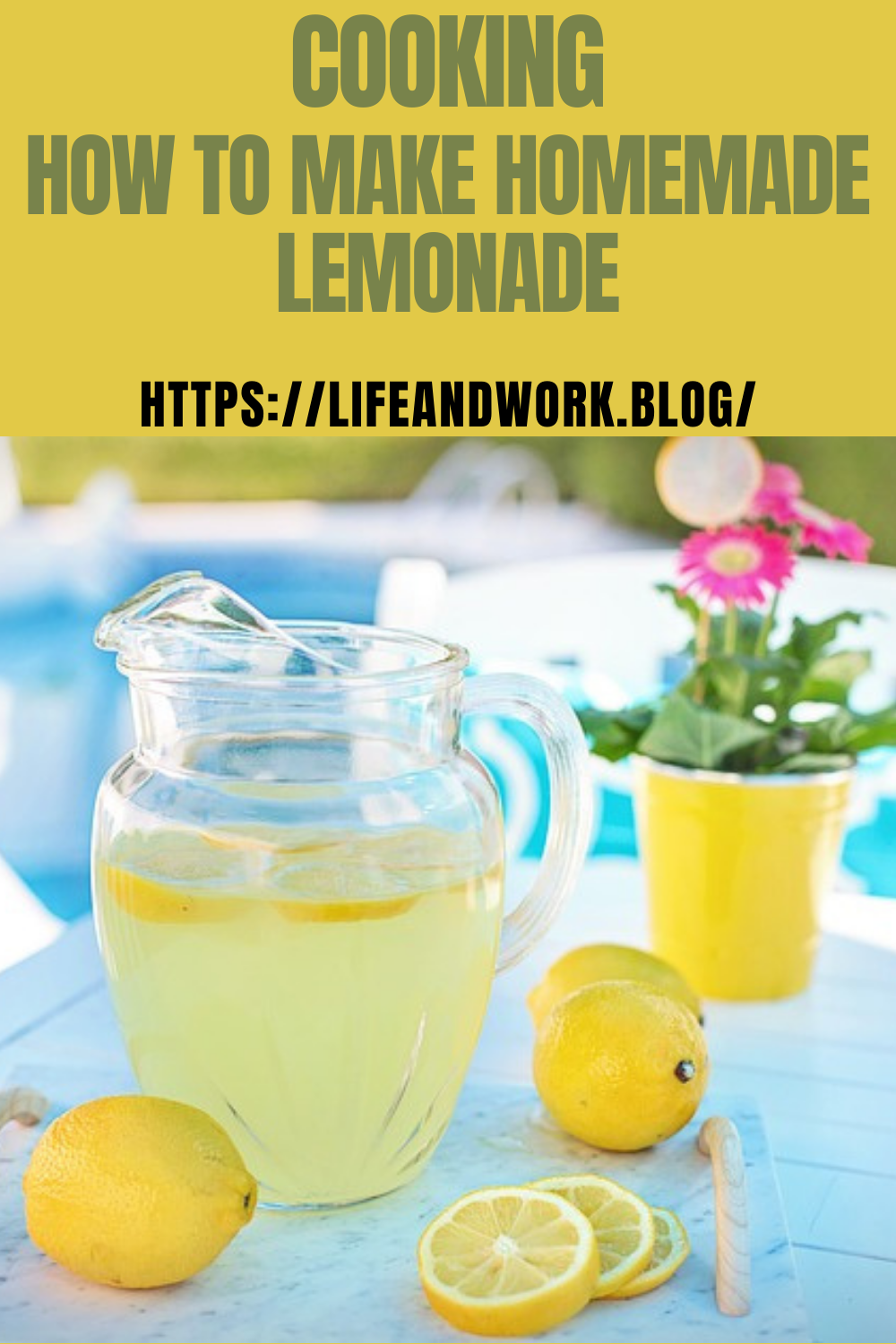 Cooking – How To Make Homemade Lemonade