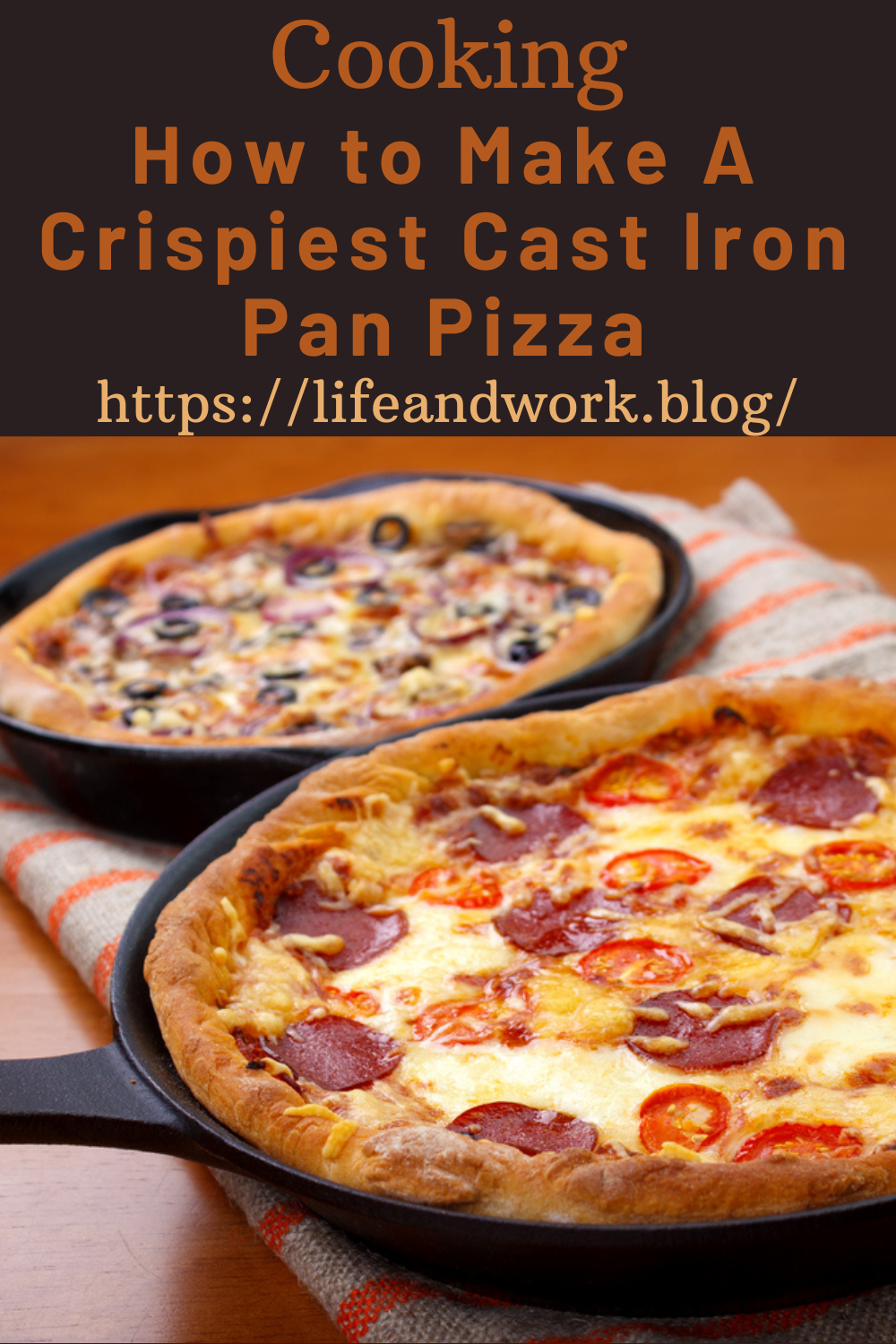 Cooking – How to Make A Crispiest Cast Iron Pan Pizza