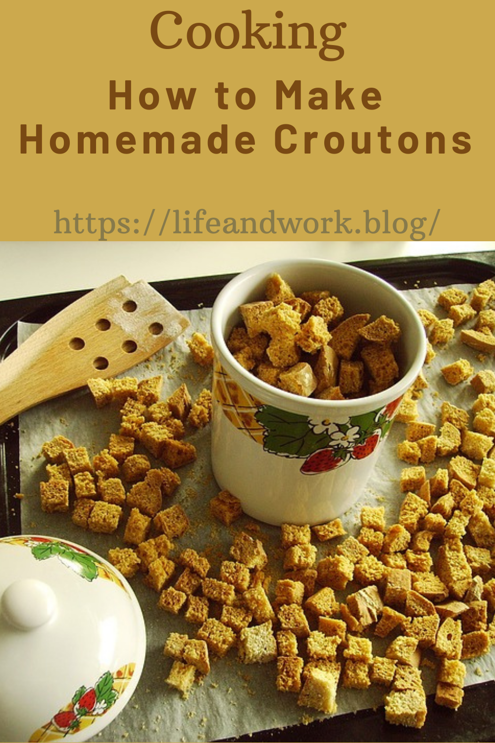 How to Make Homemade Croutons