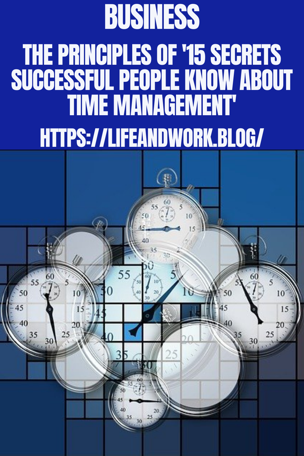Business – The Principles of ’15 Secrets Successful People Know About ...
