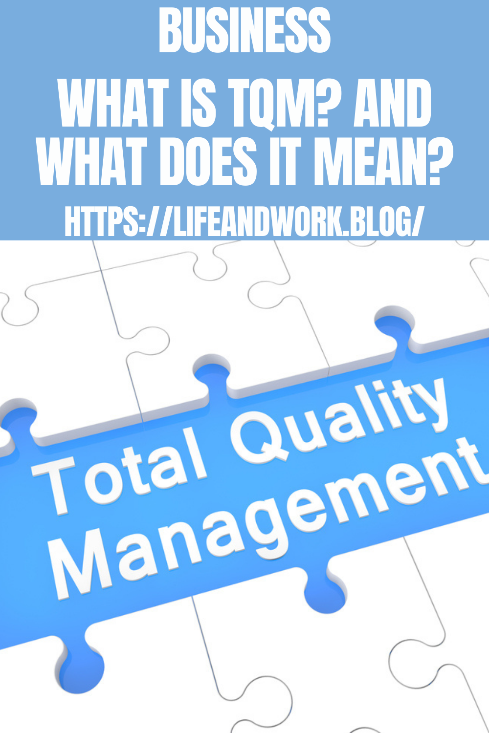 What is TQM? and What Does it Mean?