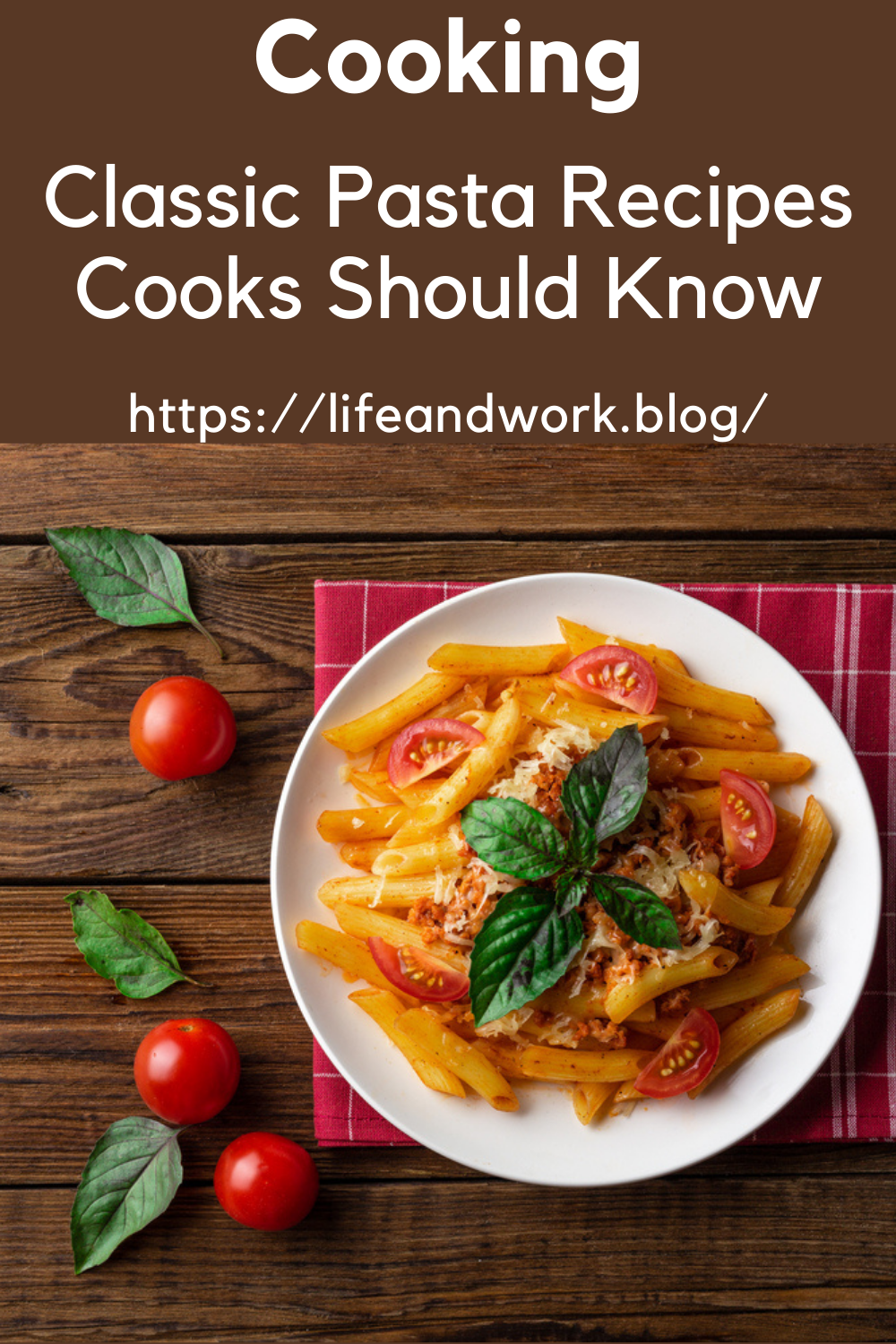 Classic Pasta Recipes Cooks Should Know