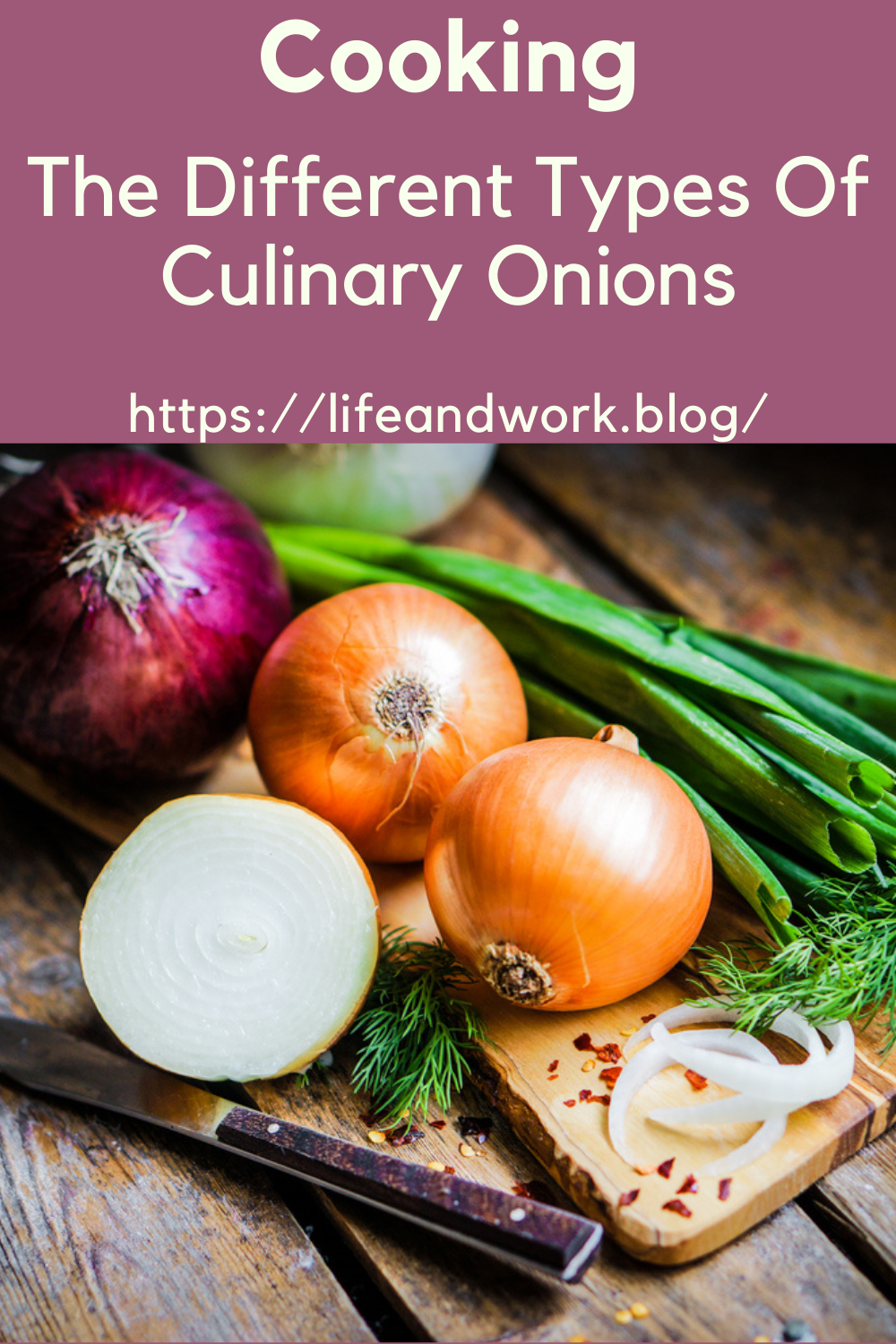 Gardening – The Different Types Of Culinary Onions