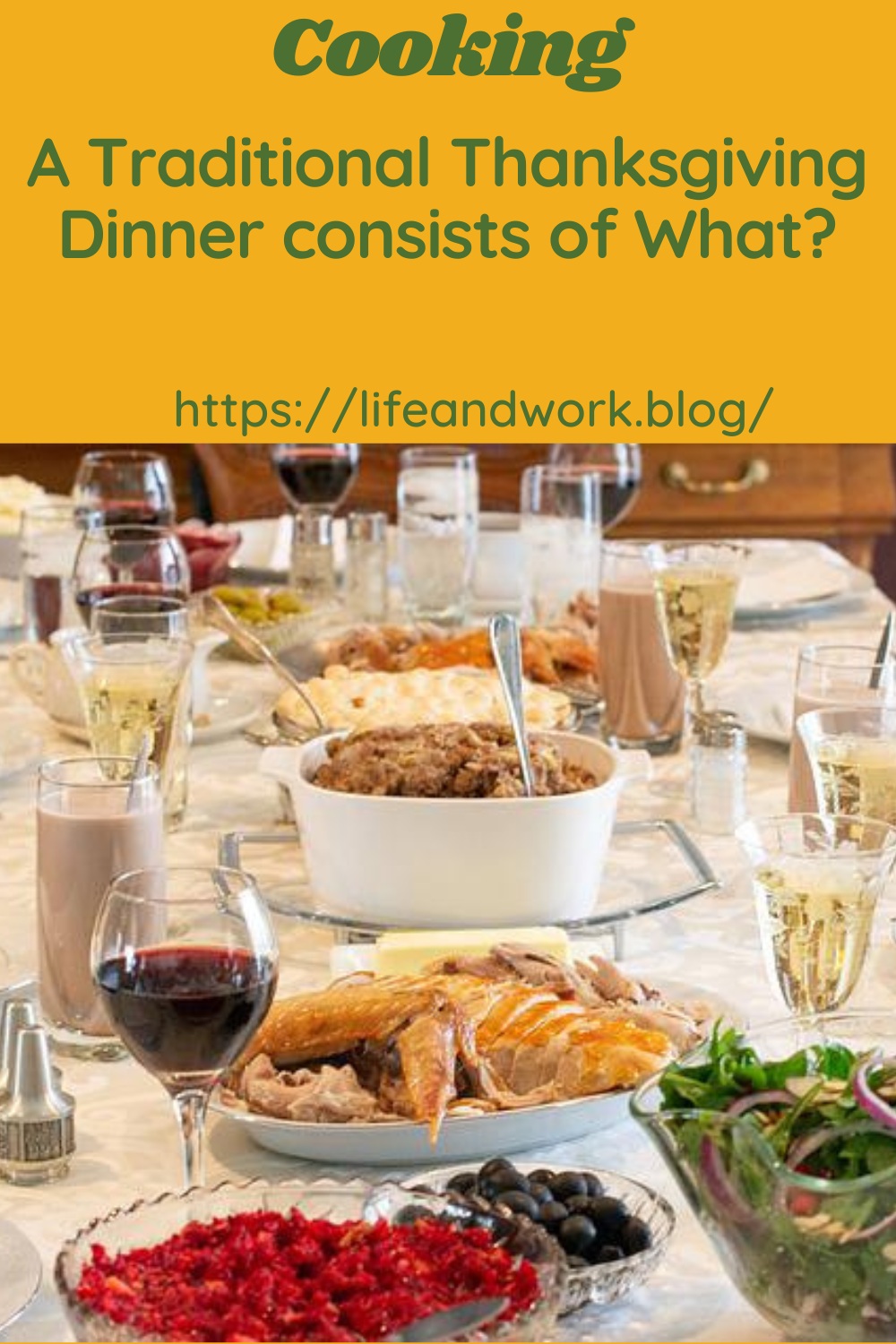 A Traditional Thanksgiving Dinner consists of What?