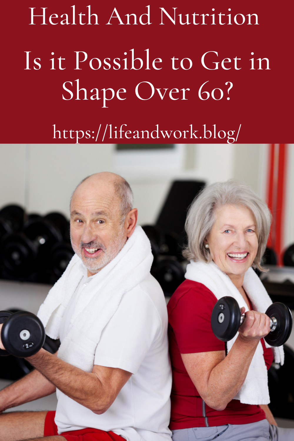 Is it Possible to Get in Shape Over 60?