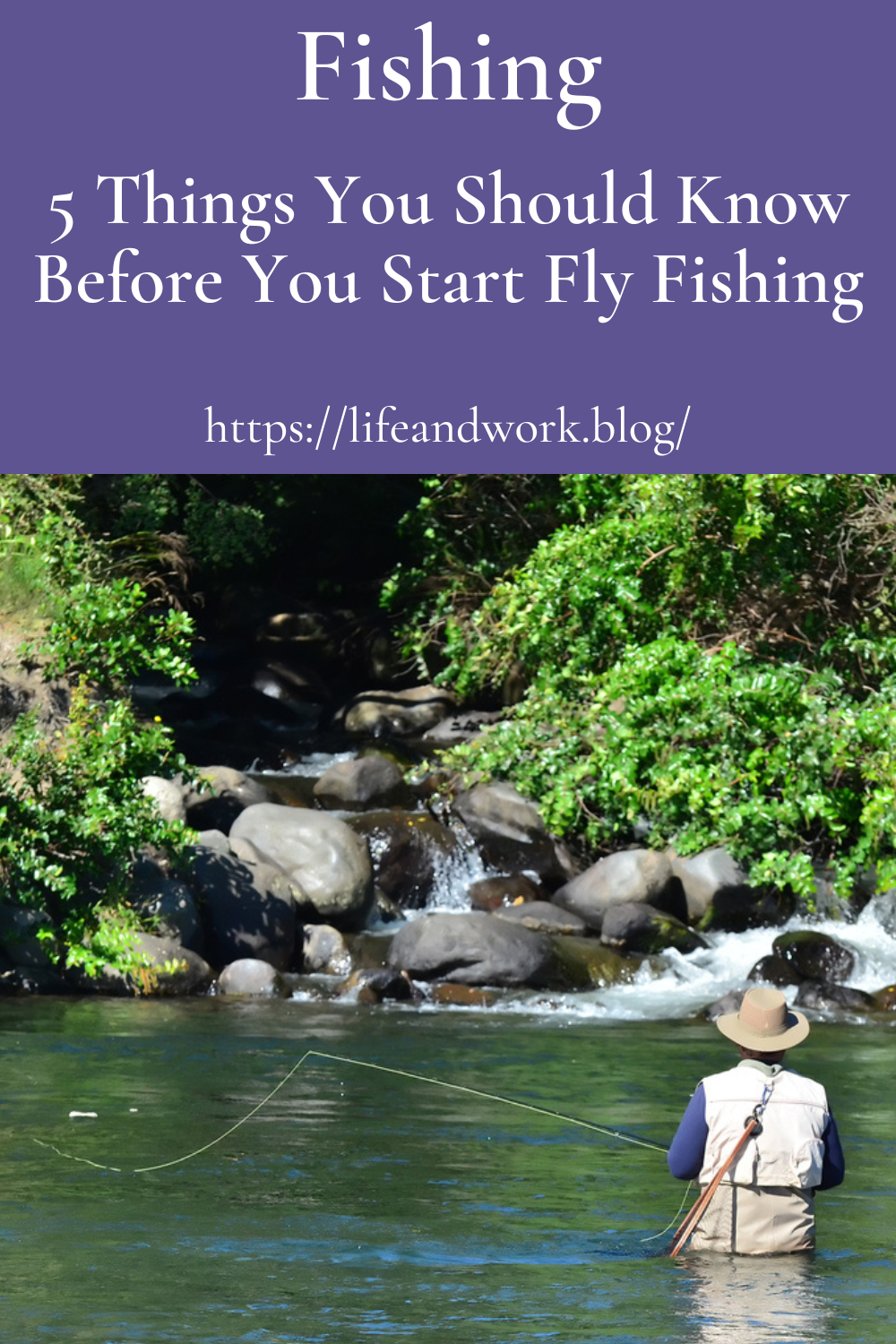 5 Things You Should Know Before You Start Fly Fishing