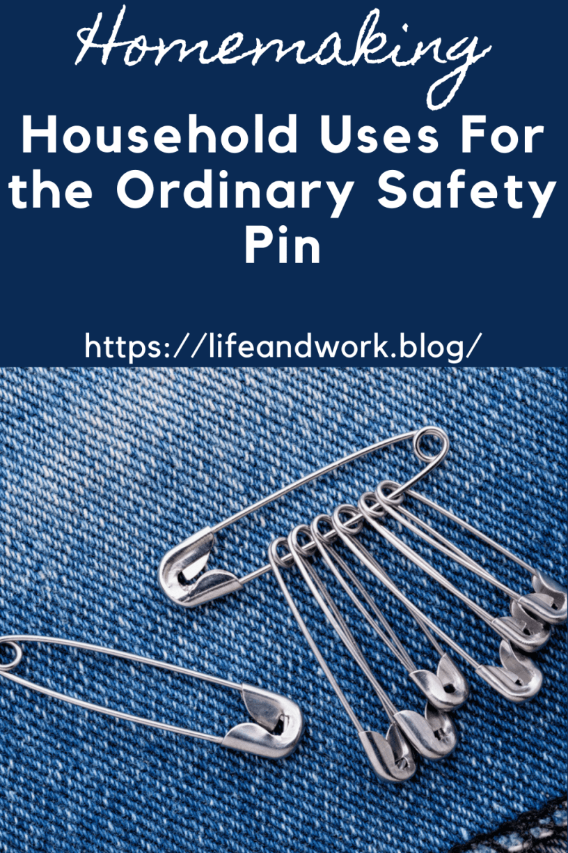 Household Uses For the Ordinary Safety Pin