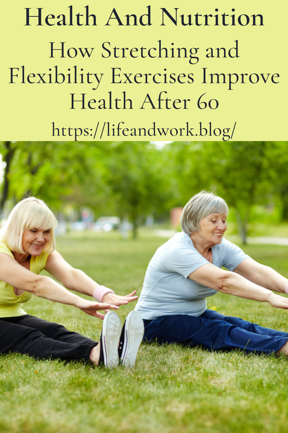 How Stretching and Flexibility Exercises Improve Health After 60
