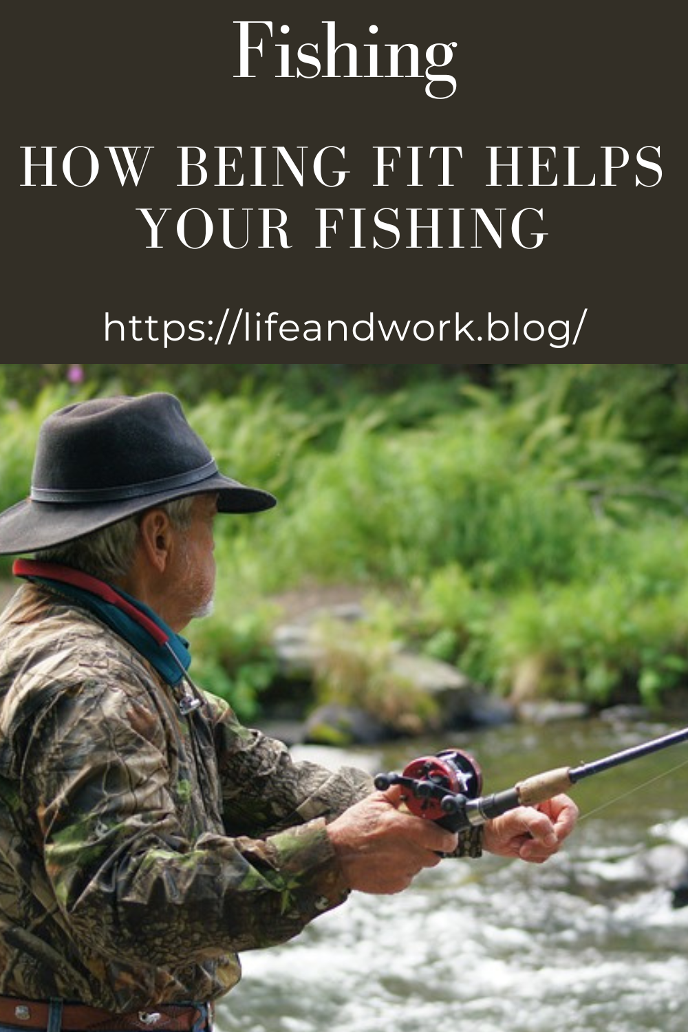 How Being Fit Helps Your Fishing