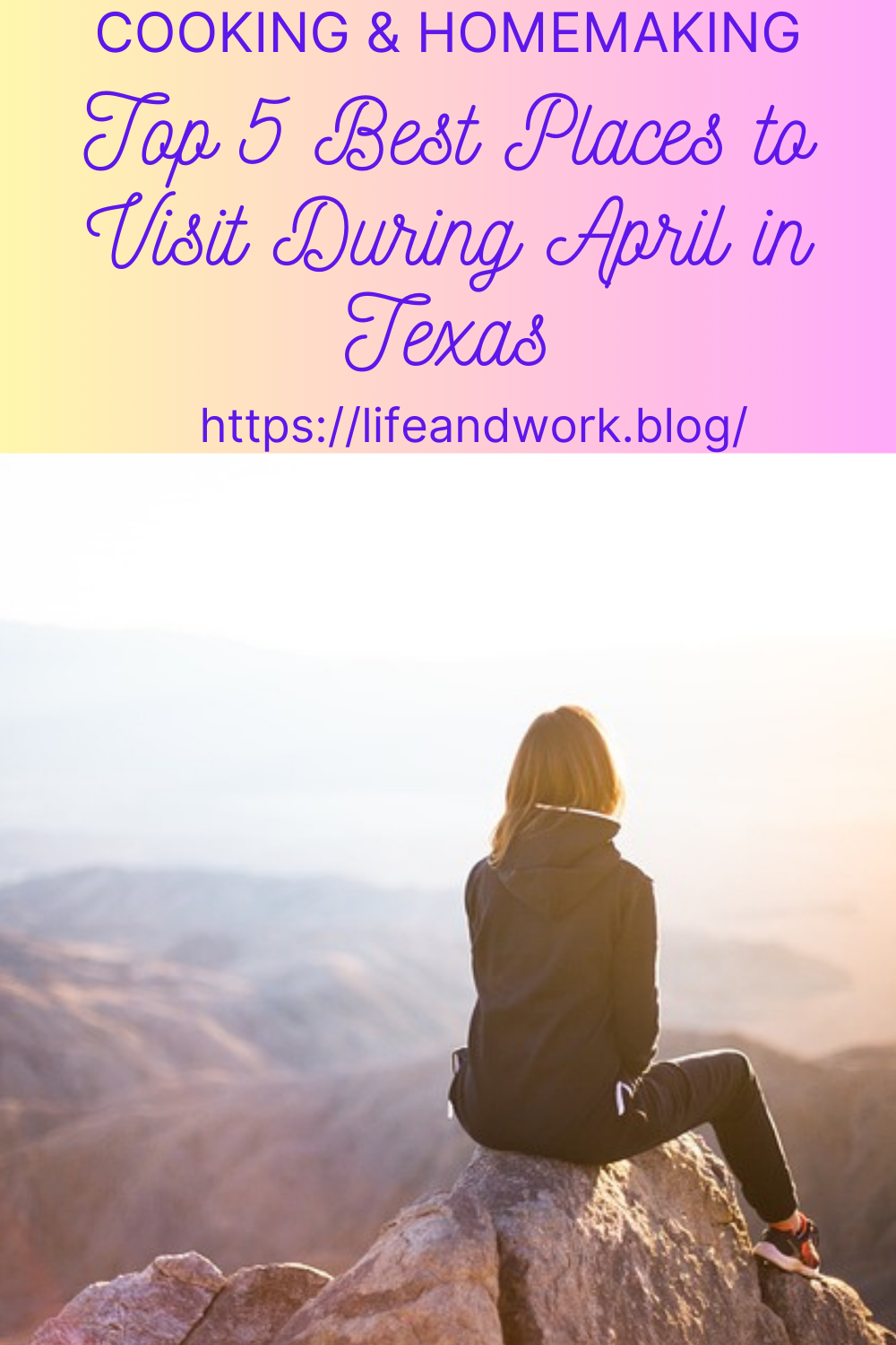 Top 5 Best Places to Visit During April in Texas