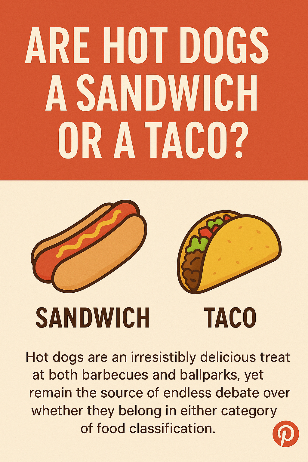 Are Hot Dogs Sandwiches? The Delicious Debate Explained