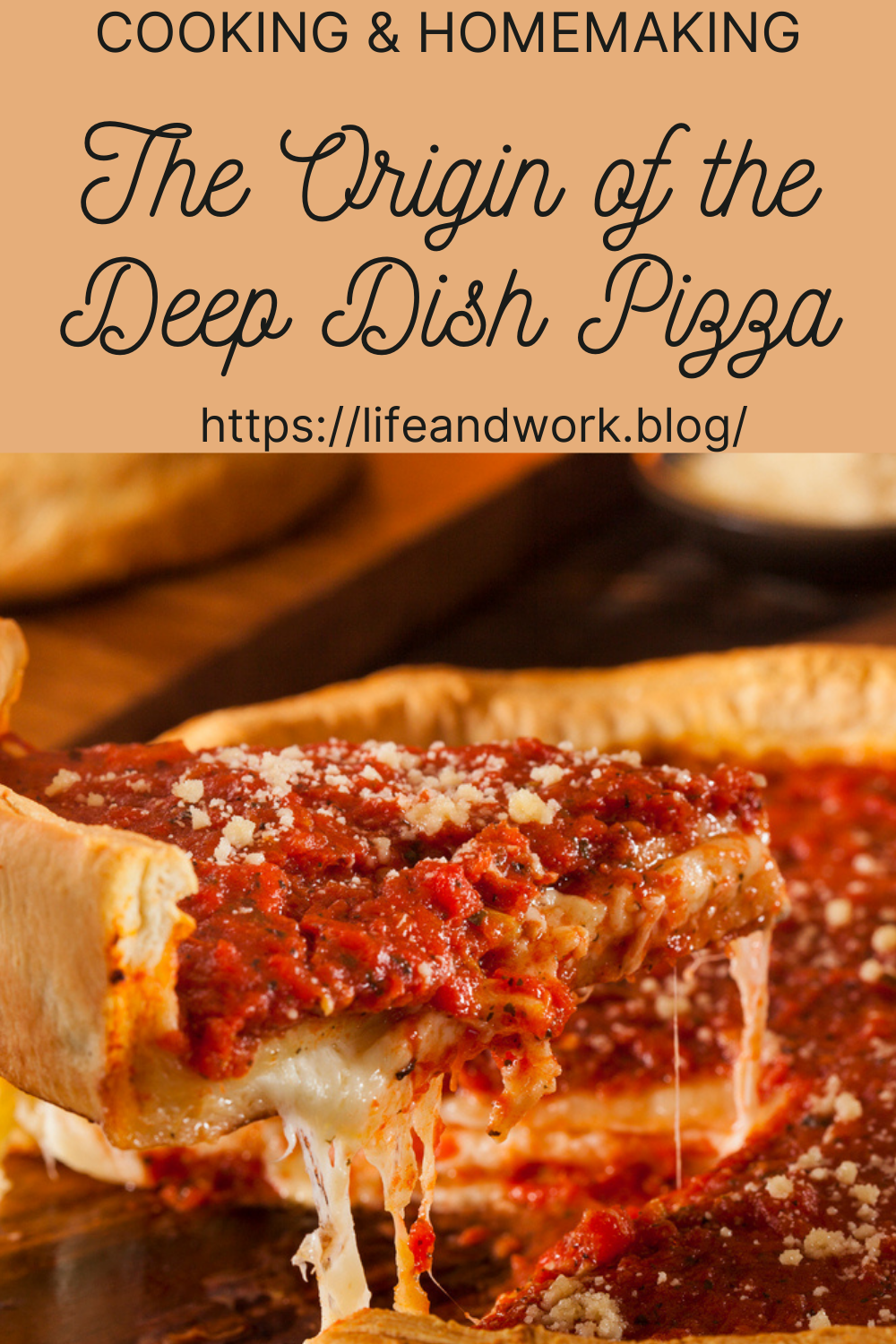 The Origin of the Deep Dish Pizza