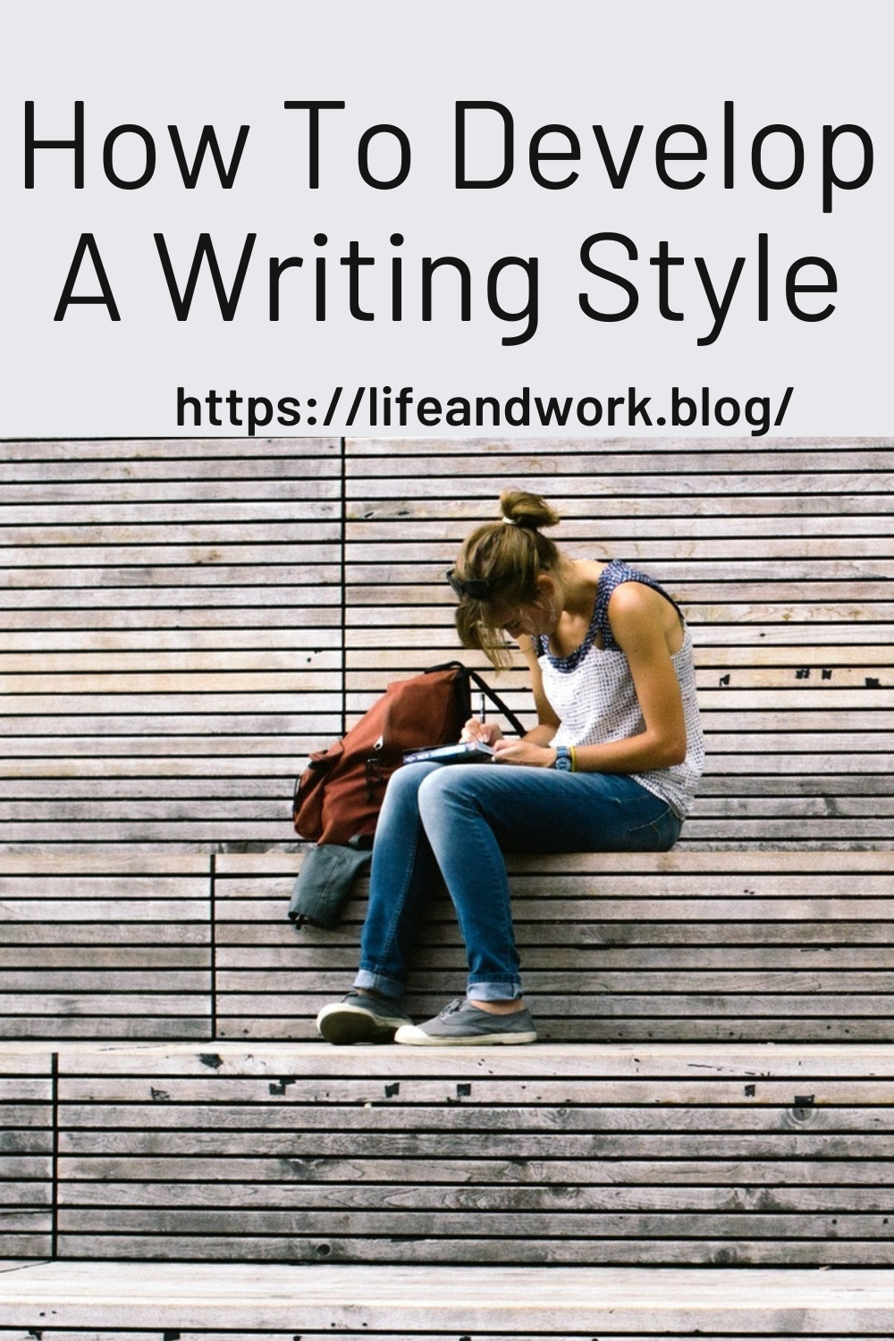 How To Develop A Writing Style