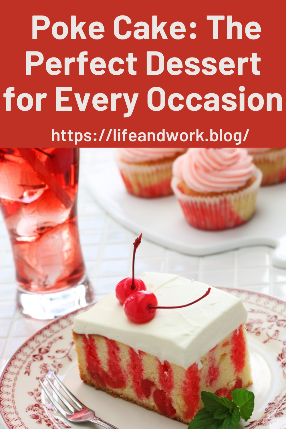 Poke Cake: The Perfect Dessert for Every Occasion