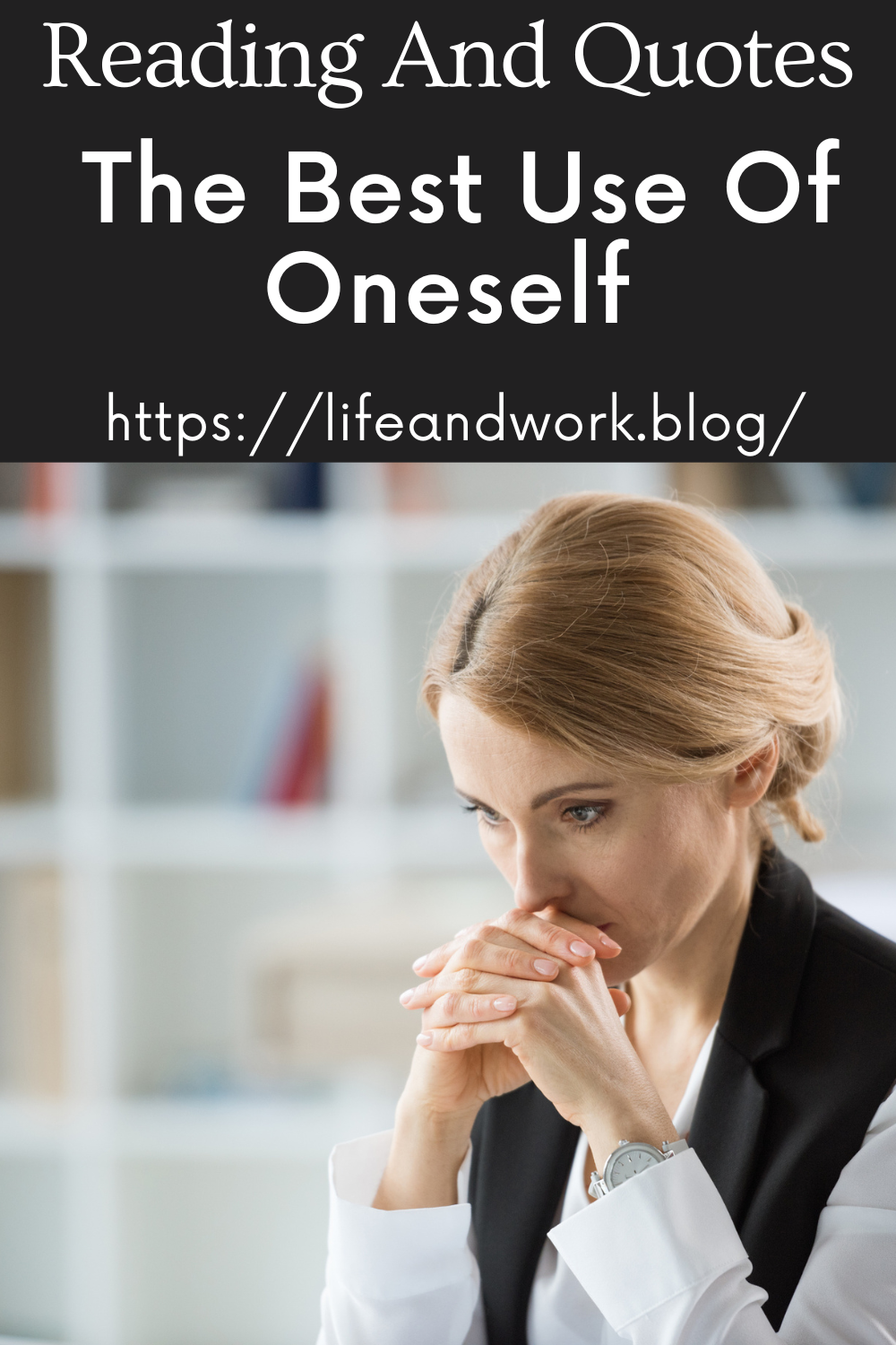 The Best Use Of Oneself