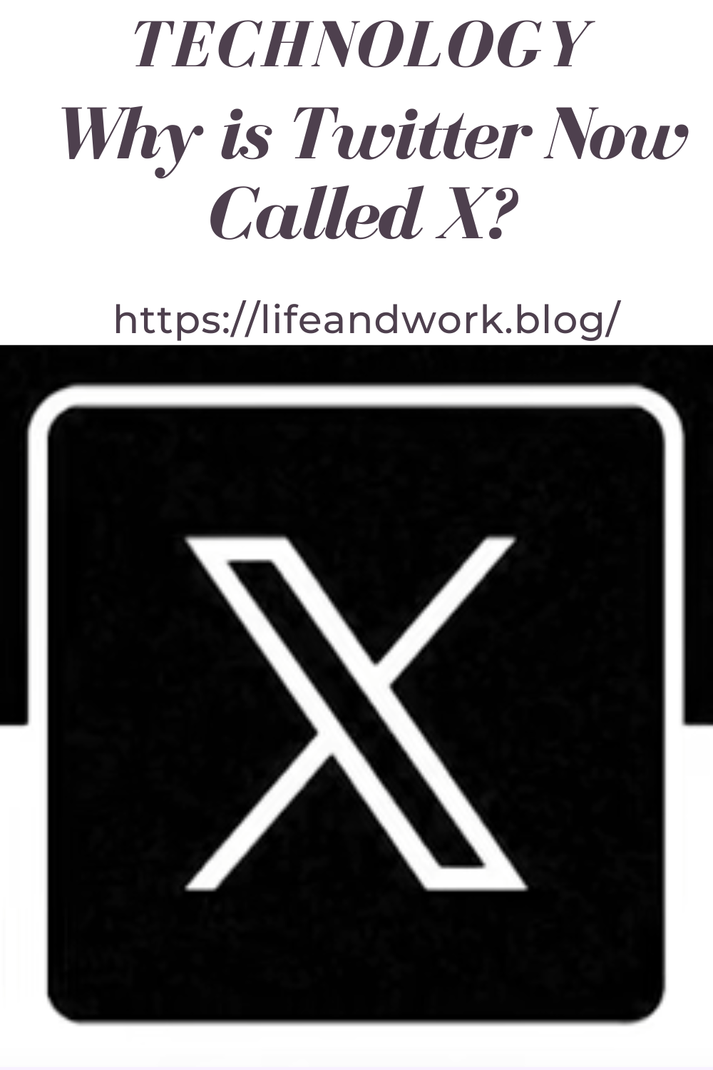 Why is Twitter Now Called X?