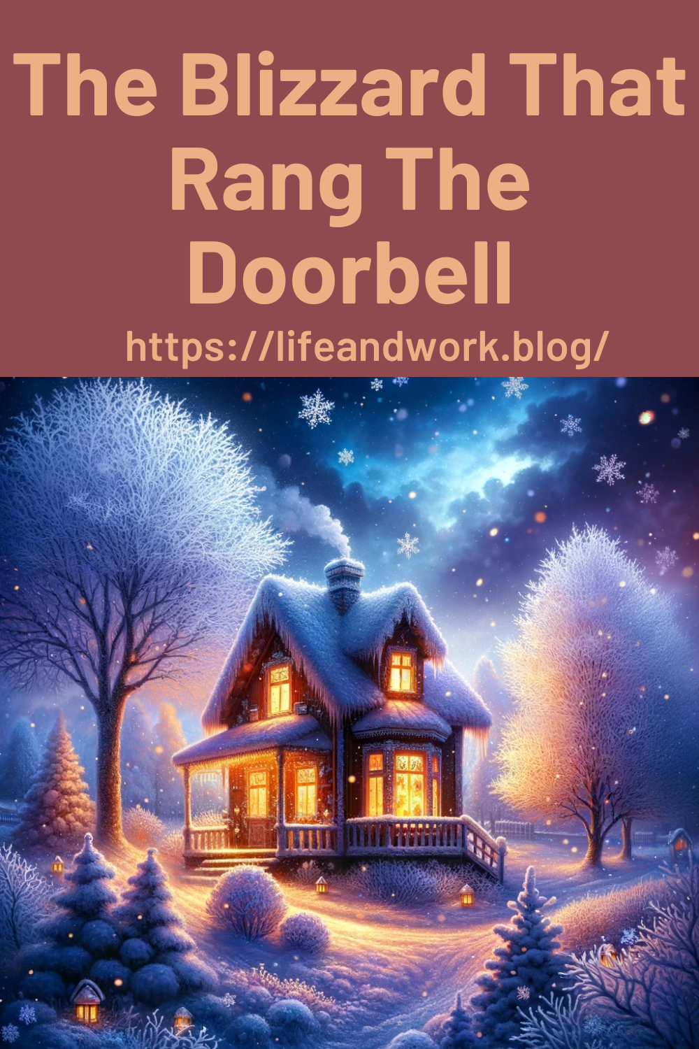 The Blizzard That Rang The Doorbell