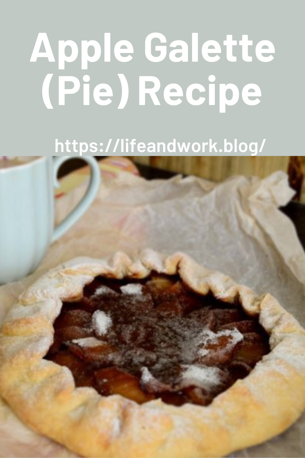 Recipe - Apple Galette (Pie)