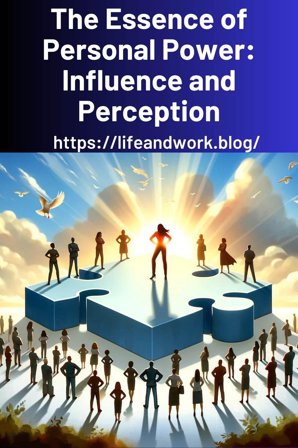 The Essence of Personal Power: Influence and Perception