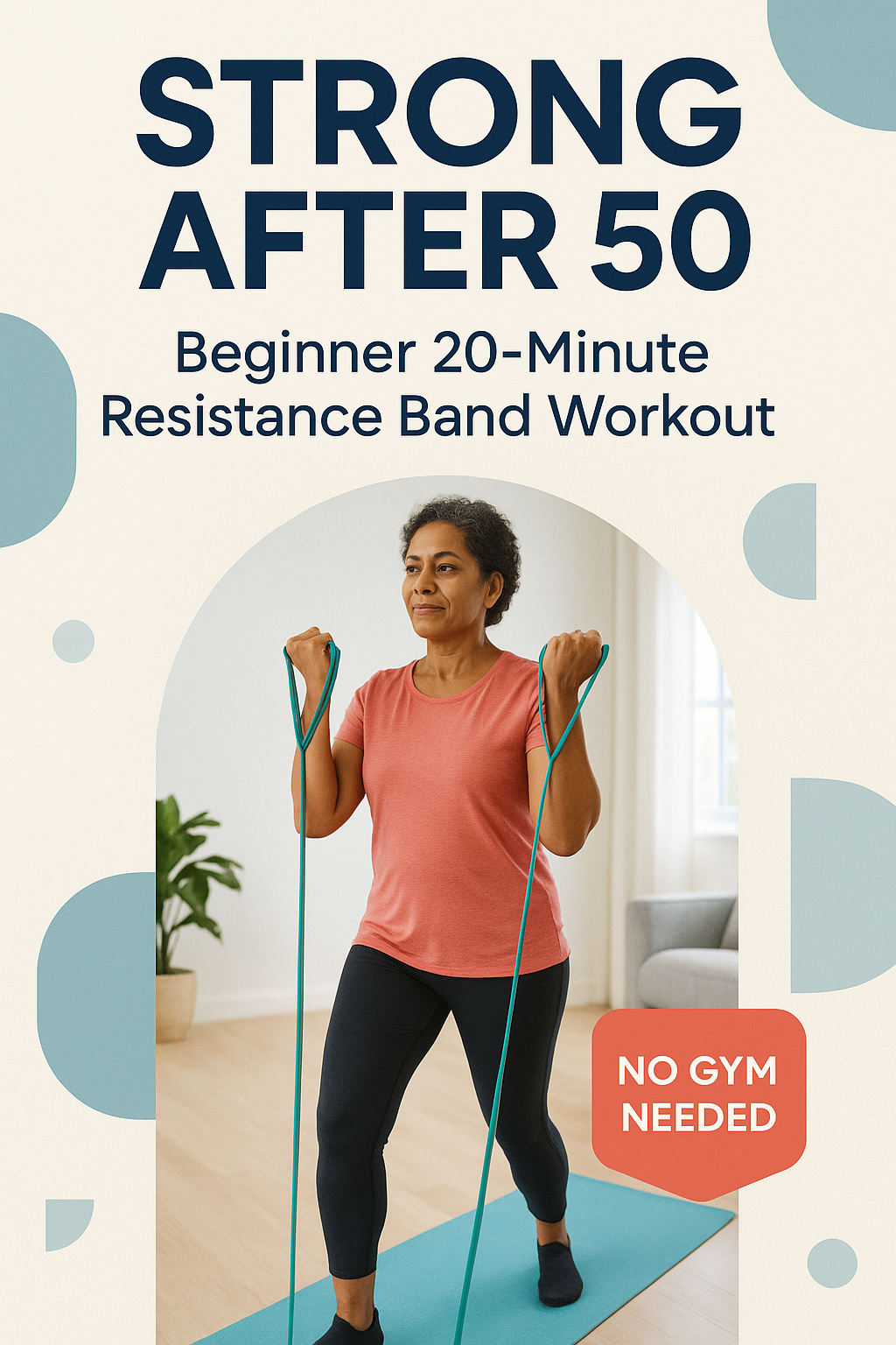 Strong After 50: 20-Minute Resistance Band Workout